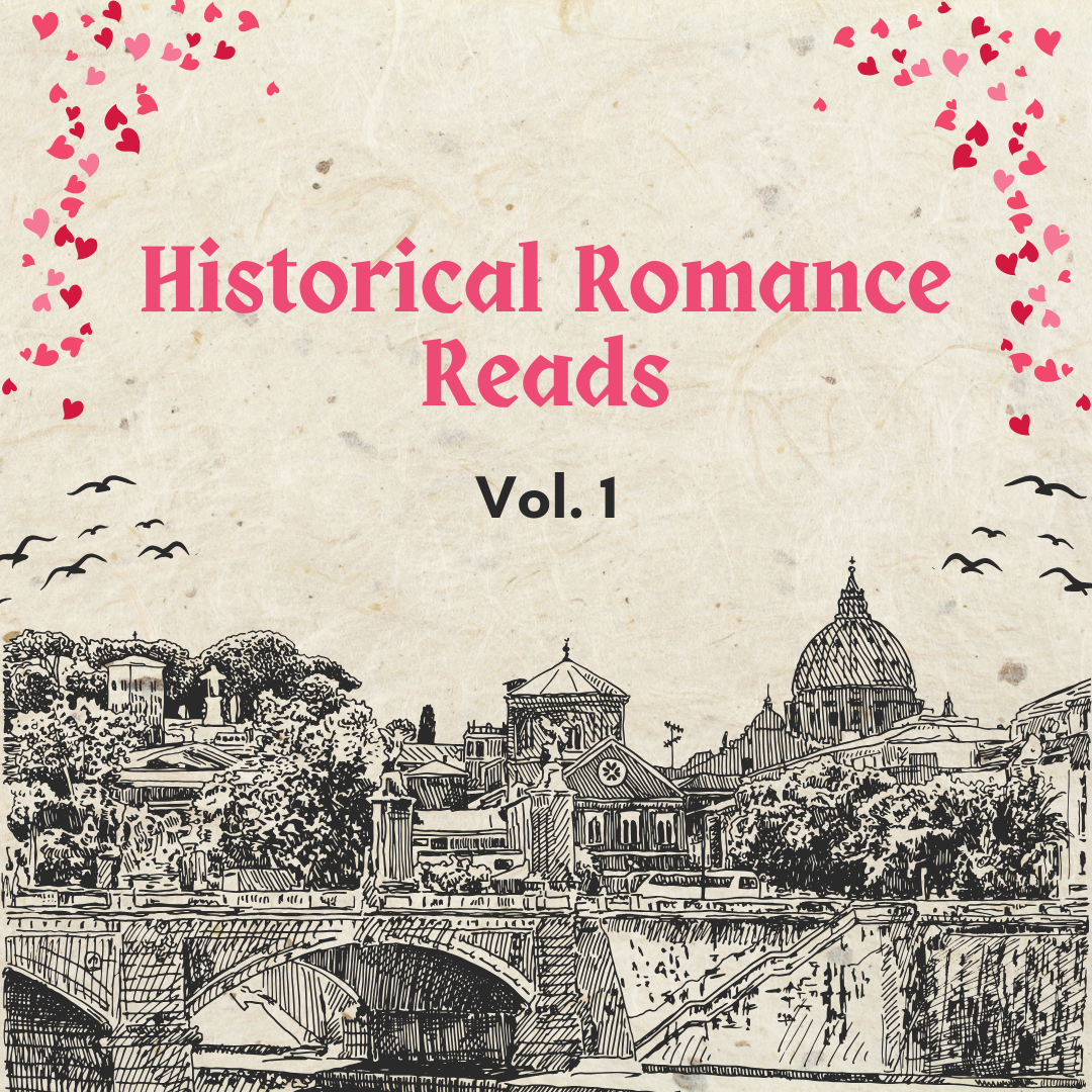 Historical Romance Reads Vol. 1 – The Bookish Bird